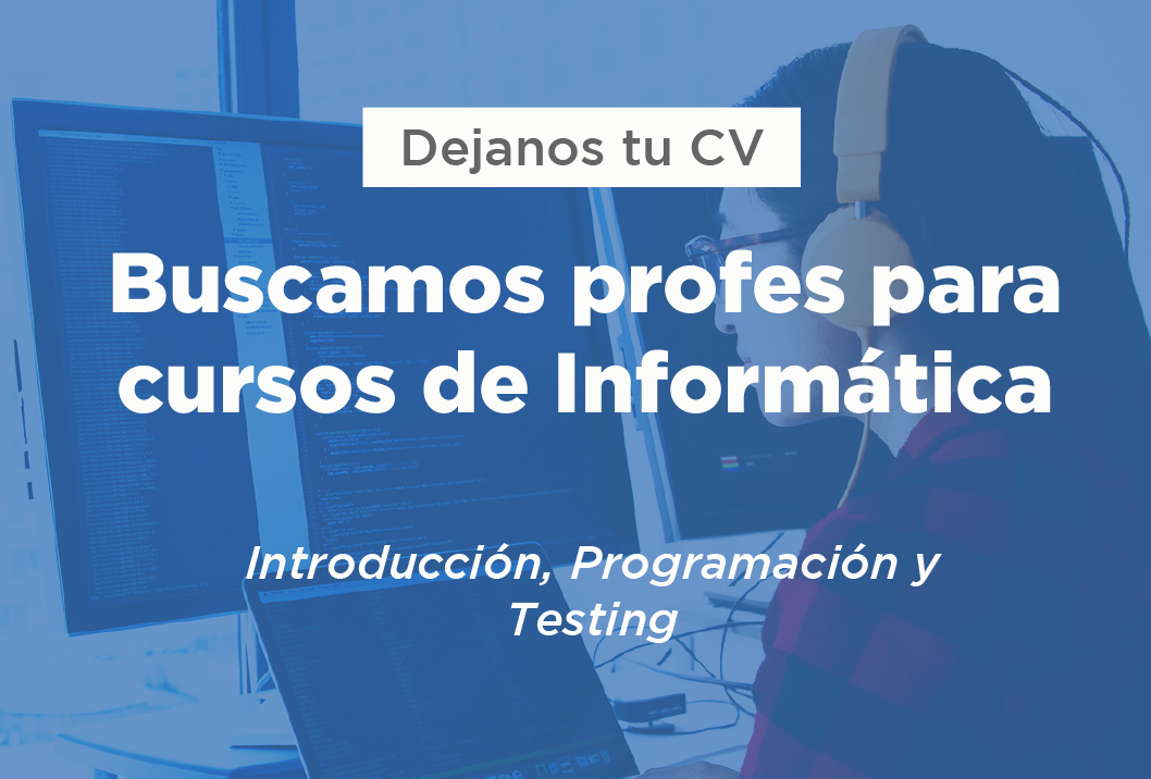 ¿Te gustaría ser profe de informática y ayudar a otros a entrar a la ...